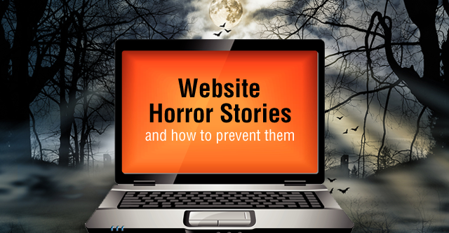 Website Horror Stories and How to Prevent Them